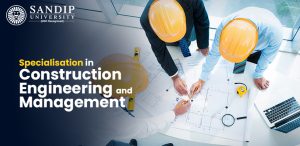 Specialisation in Construction Engineering and Management