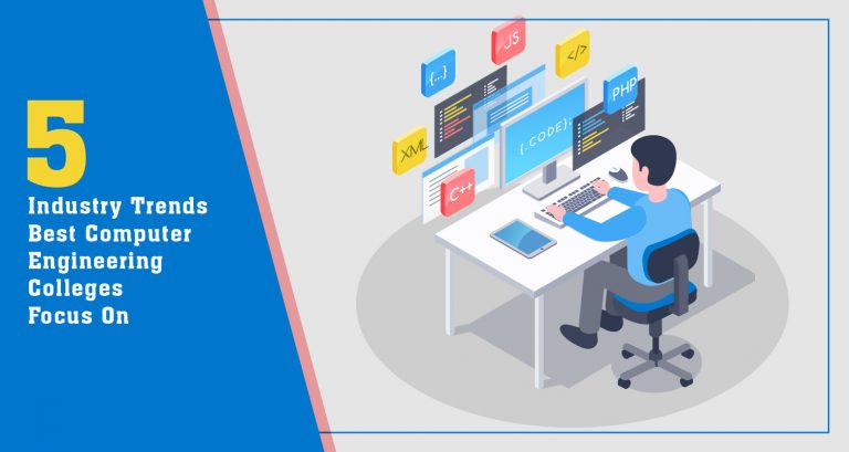 5 Industry Trends Best Computer Engineering Colleges Focus On