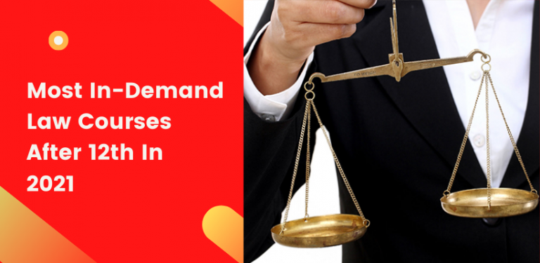 Most In-Demand Law Courses after 12th in 2021