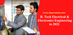 Career Scope after B.Tech Electrical and Electronics Engineering