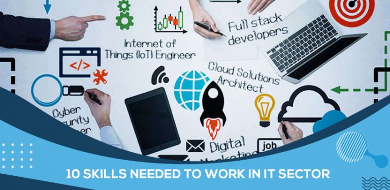 Top 10 Skills Needed to Work in the IT Sector | Cloud Technology Courses Top 10 Skills Needed to Work in the IT Sector | Cloud Technology Courses