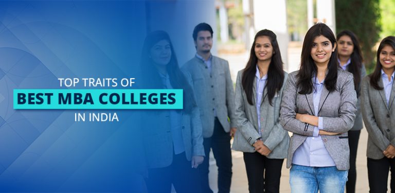 What are the Traits of Best MBA Colleges in India? | Sandip University