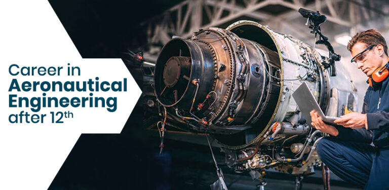 How can I Become an Aeronautical Engineer After 12th?