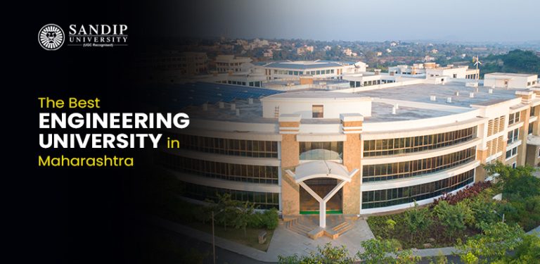 Why is Sandip University the Best Engineering University in Maharashtra?