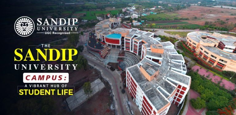 The Sandip University Campus: A Vibrant Student Life Hub
