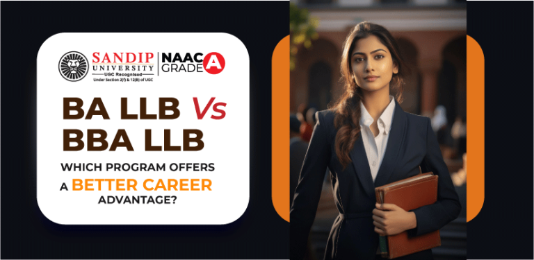 BA LLB vs BBA LLB: Career Scope, Eligibility & Salary | Sandip University
